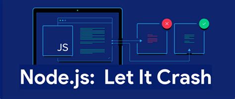 The Dangers Of Preventing Node Js App Crashes Why UncaughtException Is A Last Resort DEV
