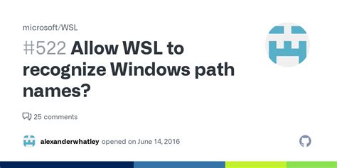Allow Wsl To Recognize Windows Path Names · Issue 522 · Microsoftwsl