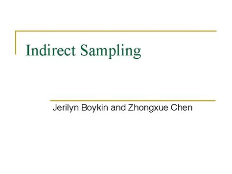 Indirect Sampling Jerilyn Boykin And Zhongxue Chen Indirect