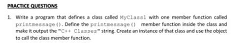 Solved Practice Questions 1 Write A Program That Defines A