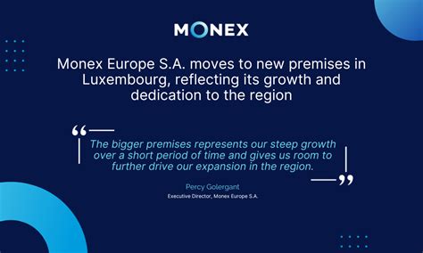 Monex Europe S.A. moves to new premises in Luxembourg, reflecting its ...