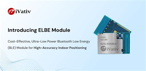 Elbe Module Cost Effective Ultra Low Power Bluetooth Low Energy Ble
