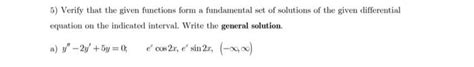 solved 5 verify that the given functions form a fundamental