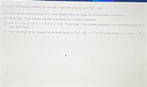 Solved Consider The Function Defined For All Real X And Y Chegg