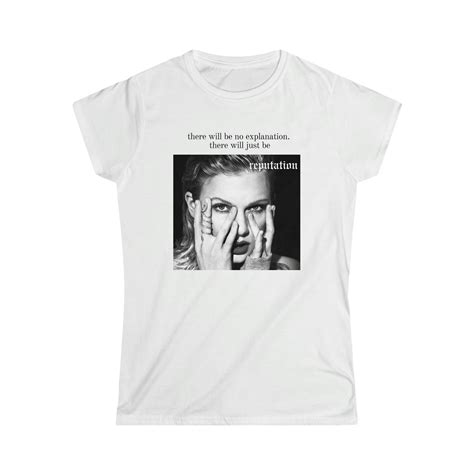 taylor swift there will be no explanation there will just be reputation