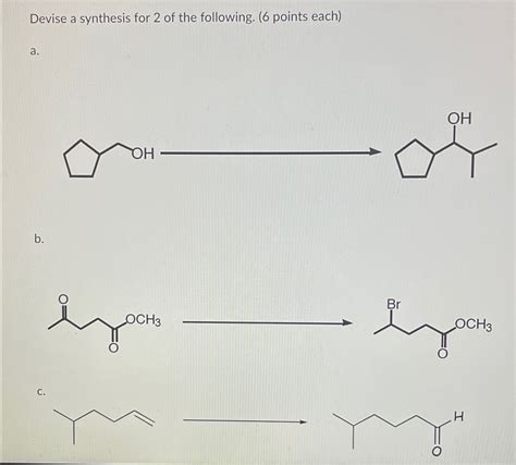 Solved Devise a synthesis for 2 ﻿of the following. (6 | Chegg.com