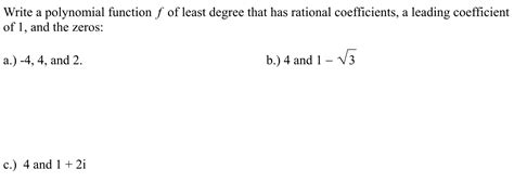 Solved Write A Polynomial Function F Of Least Degree That Chegg