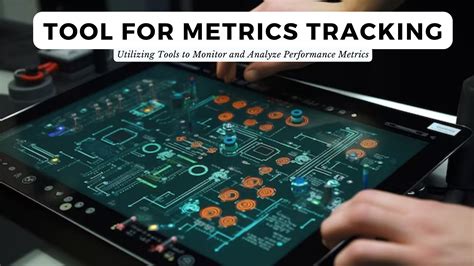 Tool For Metrics Tracking Utilizing Tools To Monitor And Analyze Performance Metrics