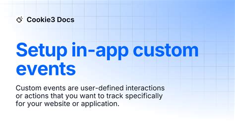 Setup In App Custom Events Cookie3 Docs