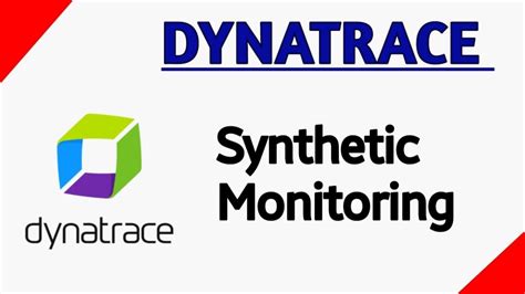 Dynatrace Synthetic Monitoring Youtube