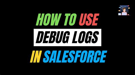 How To Use Debug Logs In Salesforce Salesforce Geek