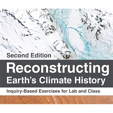 Reconstructing Earths Climate History Inquiry Based