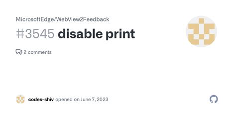 Disable Print · Issue 3545 · Microsoftedgewebview2feedback · Github