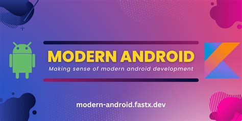 Learn About Modern Android Development Front End Engineering