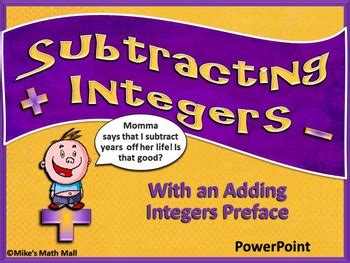 Subtracting Integers Made Easy PowerPoint Only By Mike S Math Mall