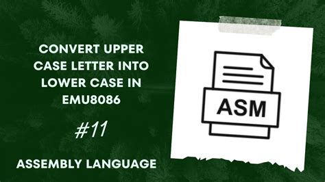 Emu8086 Tutorial Convert Uppercase To Lowercase Assembly Language Programming Emu8086 Youtube
