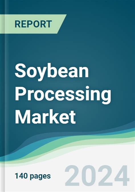 Soybean Processing Market Size Share And Forecast To 2029