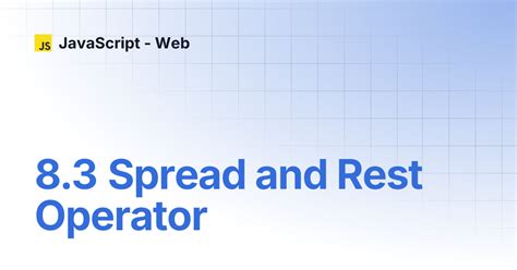 83 Spread And Rest Operator Javascript Web