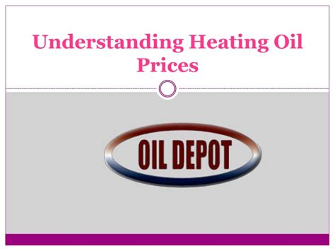 Ppt Understanding Heating Oil Prices Powerpoint Presentation Free