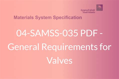 04 Samss 035 Pdf General Requirements For Valves Pdfyar Engineering Notes Documents