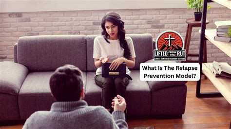 What Is The Relapse Prevention Model Lifted From The Rut