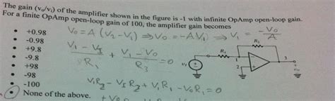 Solved The Gain V Vi Of The Amplifier Shown In The Figure Chegg