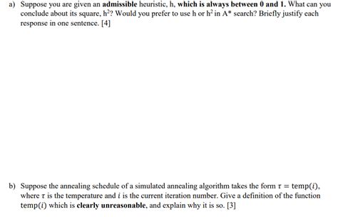 Solved A Suppose You Are Given An Admissible Heuristic H