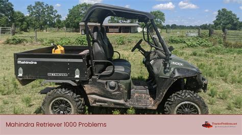 Solving Mahindra Retriever 1000 Problems: A Comprehensive Guide