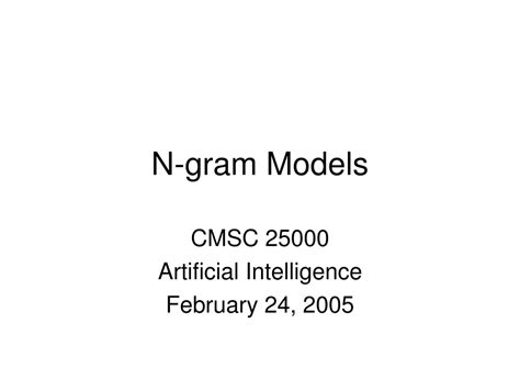 Ppt N Gram Models Powerpoint Presentation Free Download Id9076607