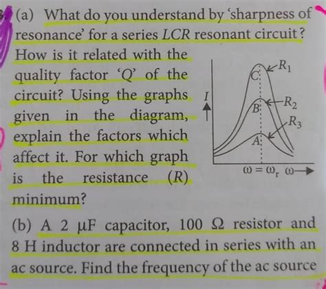 A What Do You Understand By Sharpness Of Resonance For A Series LCR R