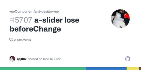 A Slider Lose BeforeChange Issue 5707 VueComponent Ant Design Vue