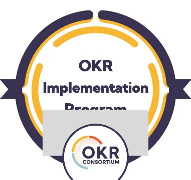 Okr Implementation Program Okr Consortium
