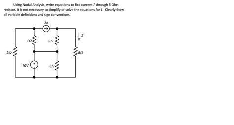 Solved Using Nodal Analysis Write Equations To Find Current Chegg
