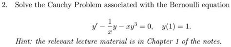 solved solve the cauchy problem associated with the bernoulli equation