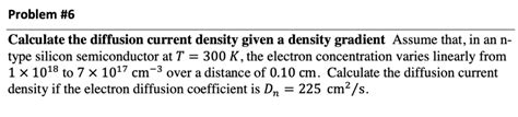 Solved Calculate The Diffusion Current Density Given A