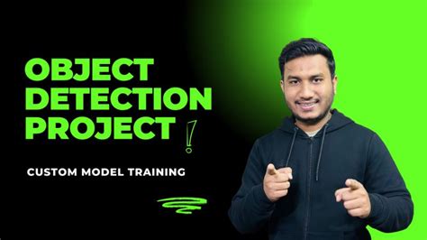 Welcome To A Comprehensive Guide On Object Detection Project And Custom Model Training 🚀 In
