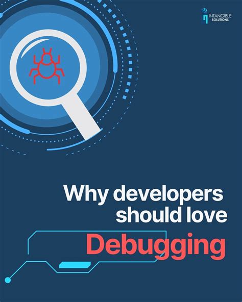 intangible solutions on linkedin why developers should love debugging let s face it debugging