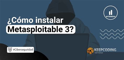 Cómo instalar Metasploitable KeepCoding