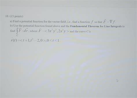 Solved 10 15 Points A Find A Potential Function For The