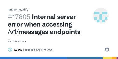 Internal Server Error When Accessing V1messages Endpoints · Issue 17805 · Langgeniusdify