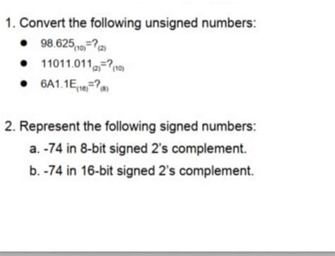 solved 1 convert the following unsigned numbers