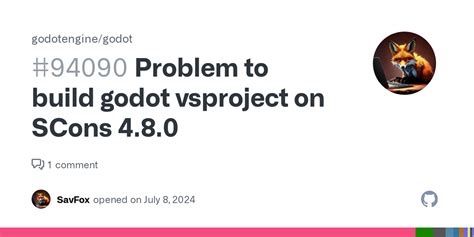 Problem To Build Godot Vsproject On Scons 480 · Issue 94090 · Godotenginegodot · Github