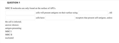 Solved QUESTION MHC II Molecules Are Only Found On The Chegg