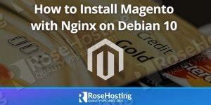 How To Install Magento With Nginx On Debian RoseHosting