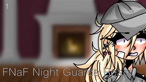 Fnaf Night Guard React To Fnaf Memes 13 Original