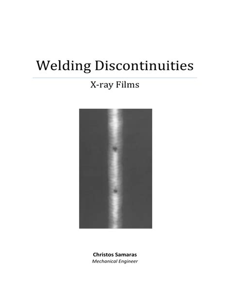 Welding Discontinuities X Ray Film Analysis