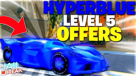 What People Offer For A Level 5 Blue Hyperchrome In Roblox Jailbreak Trading