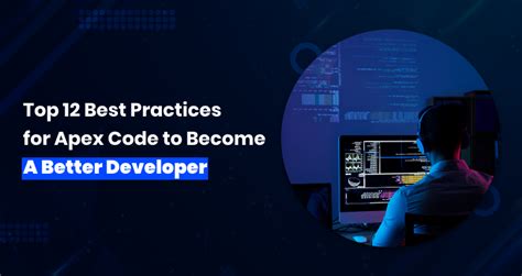 Top 12 Best Practices For Apex Code To Become A Better Developer By Nuclay Salesforce