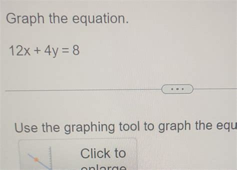 solved graph the equation 12x 4y 8 use the graphing