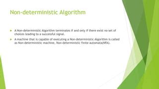 Non- Deterministic Algorithms | PPTX | Programming Languages | Computing